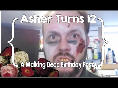 Asher Turns 12 or A Walking Dead Birthday Party