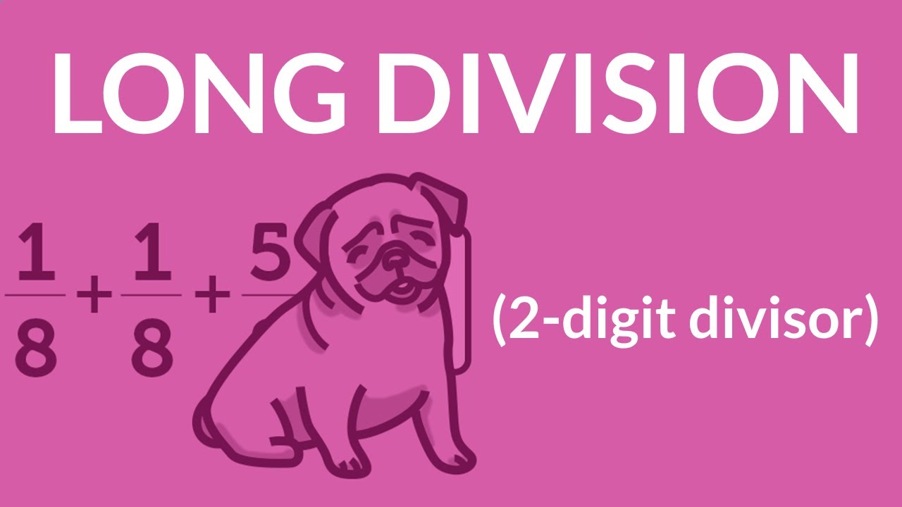 ʕ•ᴥ•ʔ Long Division 2 digit Divisor - YouTube