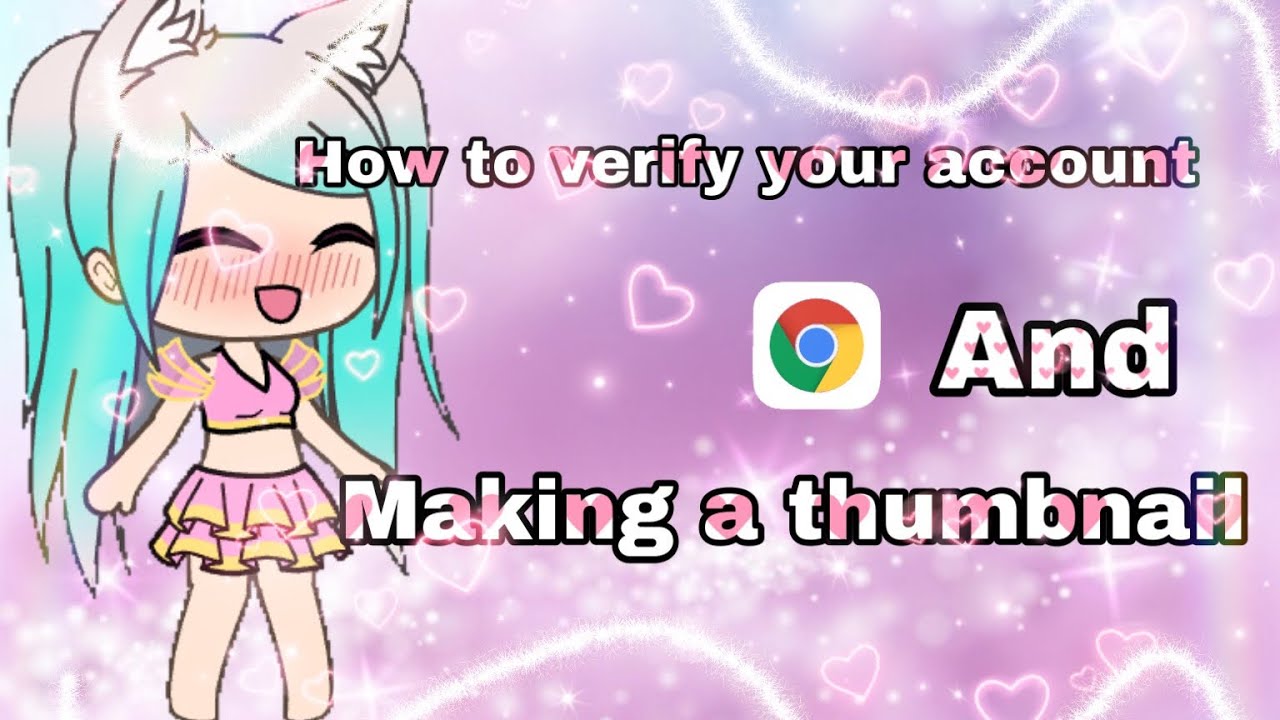 How to verify your account and making a thumbnail - YouTube