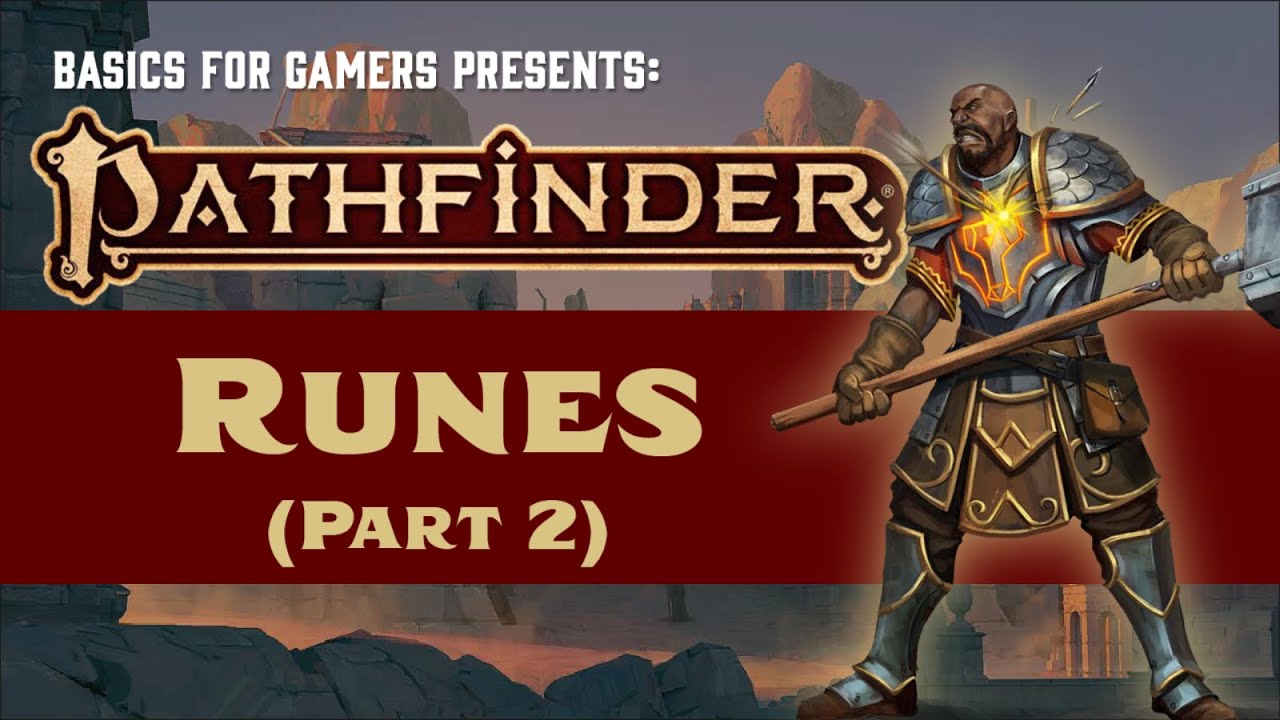 Pathfinder (2e): Basics of Runes Part 2 (Upgrading and Transferring ...