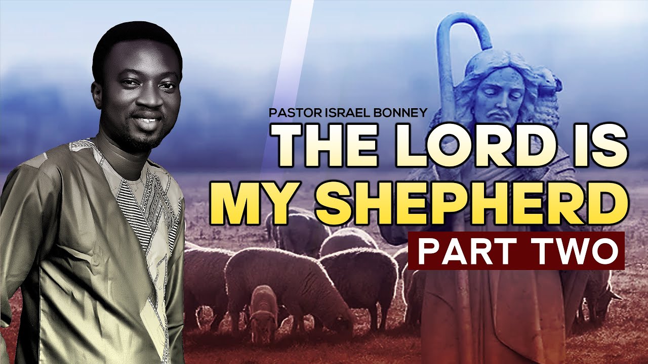 The Lord is my Shepherd (Psalm 23 - I Am Not Alone) l Part Two l ...