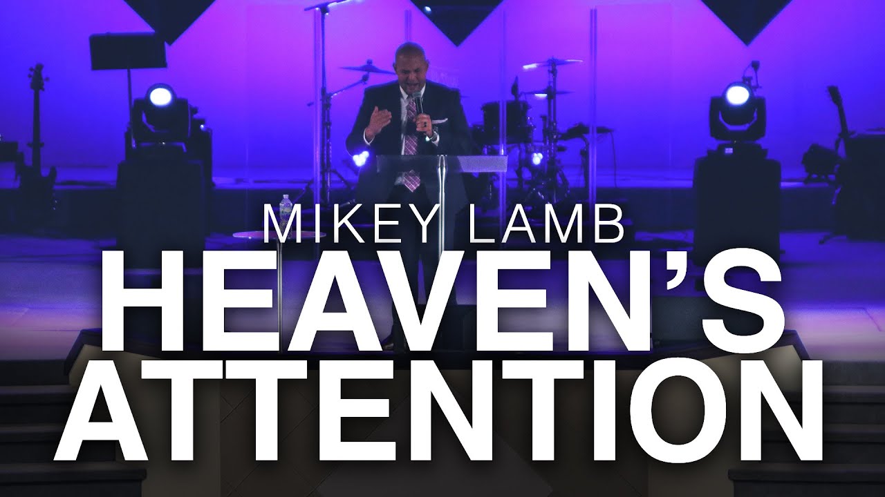 Heaven's Attention | Mikey Lamb - YouTube