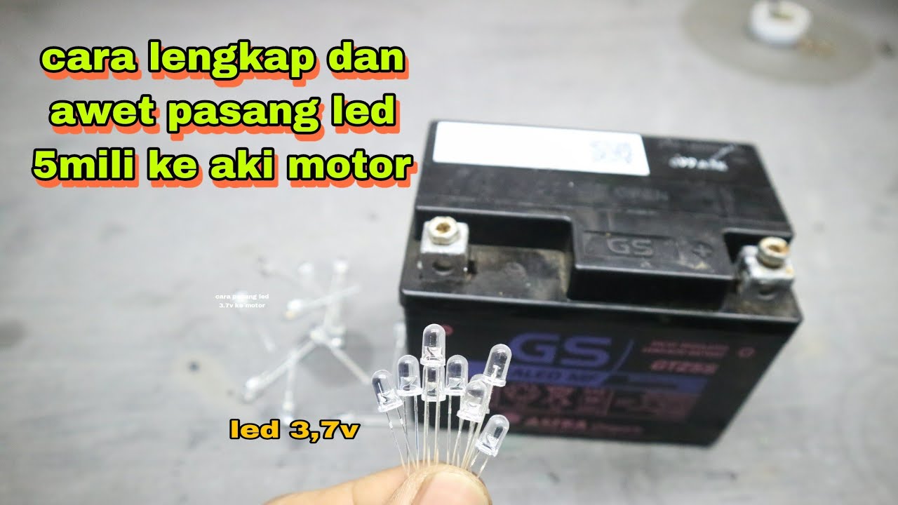 cara pasang led 5 mili ke aki motor - YouTube