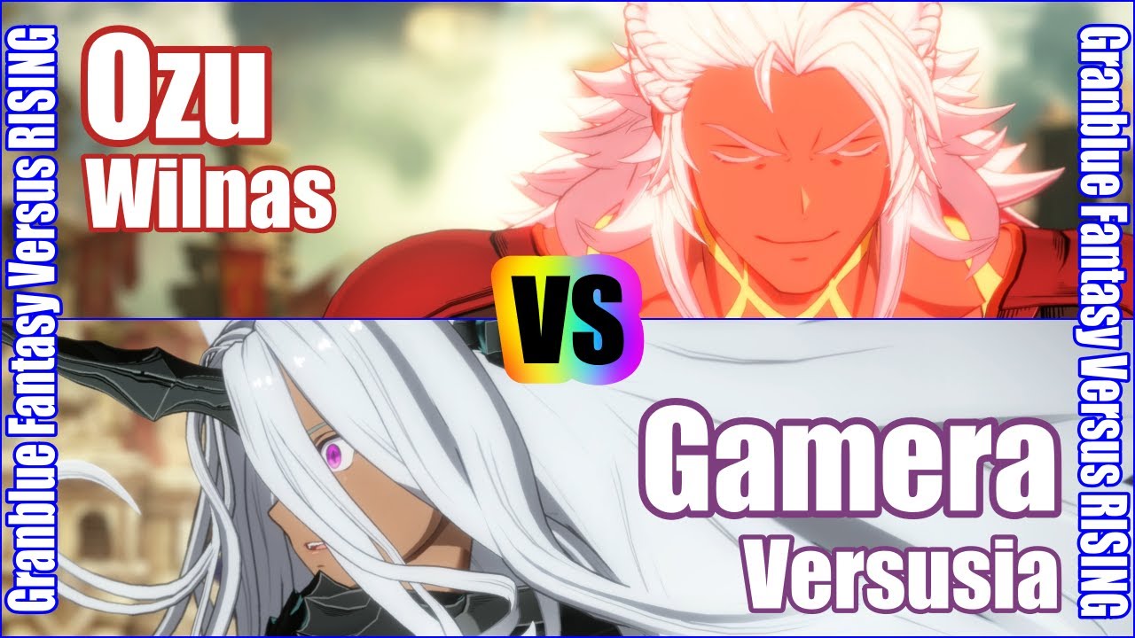 [GBVSR] (4K) Granblue Fantasy Versus Rising Rank match Ozu (Wilnas) vs ...