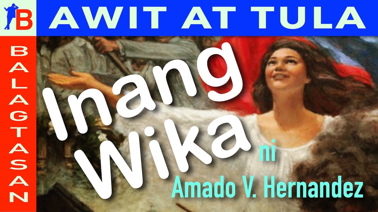 Tula 👏🏻 "INANG WIKA" ni Amado V. Hernandez | Binigkas nina Lamberto B ...