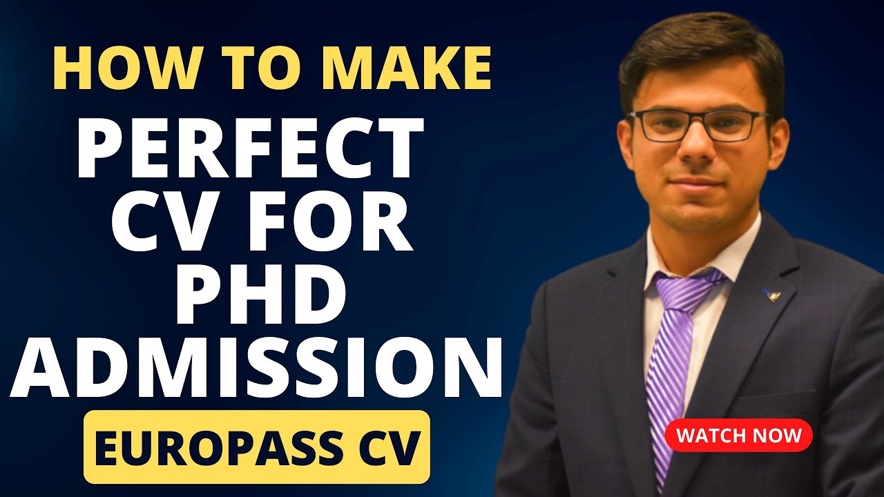 How to Make Perfect CV for PhD Admission | Europass CV - YouTube
