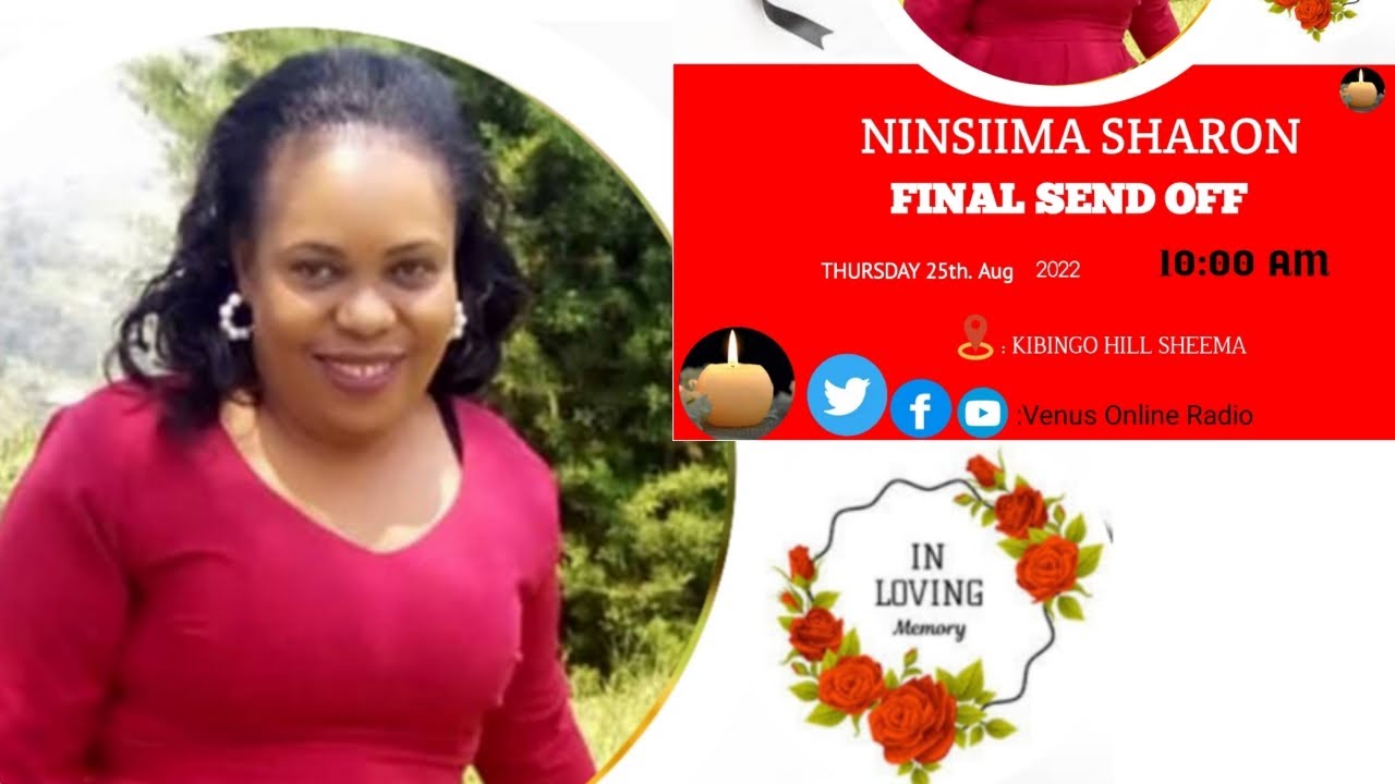 SEND OFF OF THE LATE NINSIIMA SHARON 25/8/2022 AT 10:00 AM - YouTube