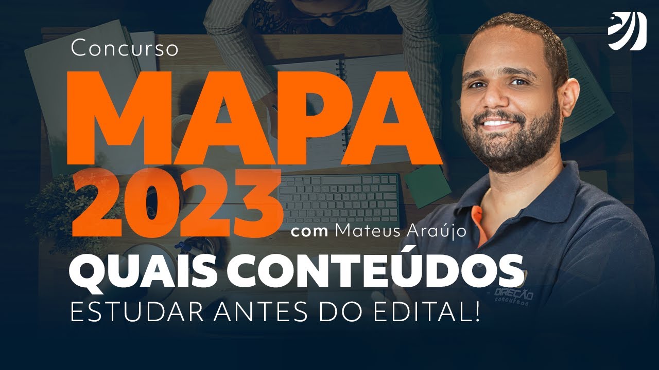 CONCURSO MAPA: QUAIS CONTEÚDOS ESTUDAR ANTES DO EDITAL! (Mateus Araújo ...