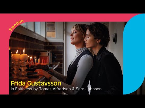 Frida Gustavsson in Faithless | SWEDEN