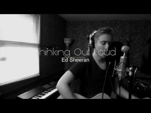 Thinking out loud - Ed Sheeran cover