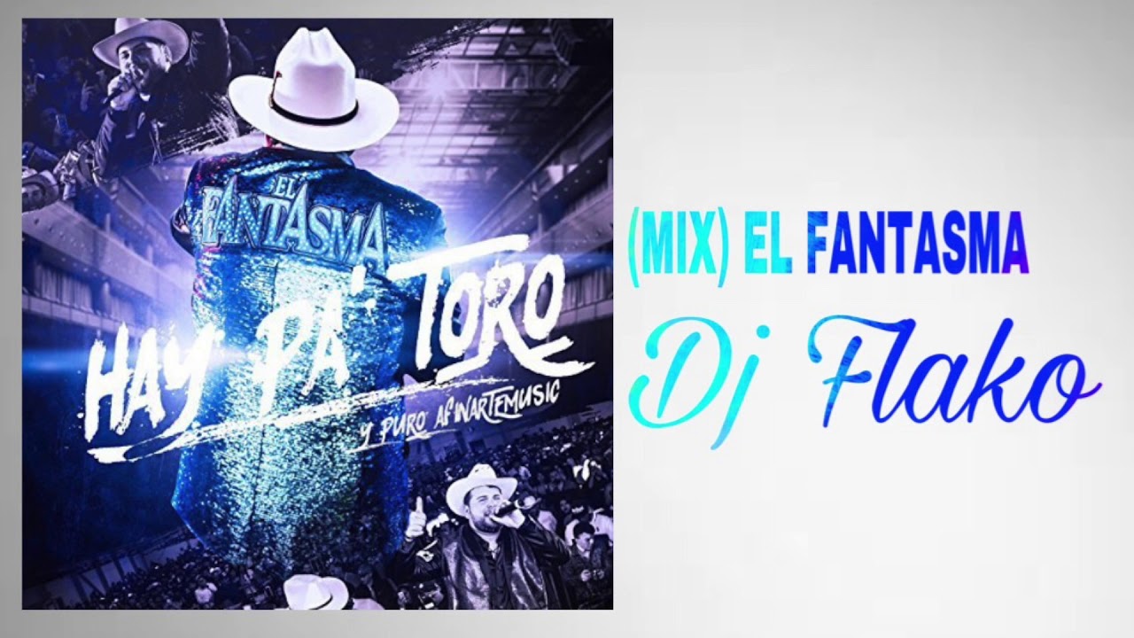 EL FANTASMA PARA BAILAR (MIX) - YouTube