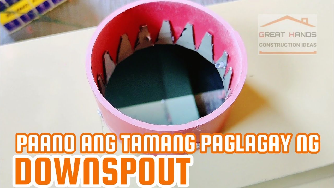 Paano Ang Tamang Paglagay Ng Downspout Banawe Type Gutter || BISAYA ...