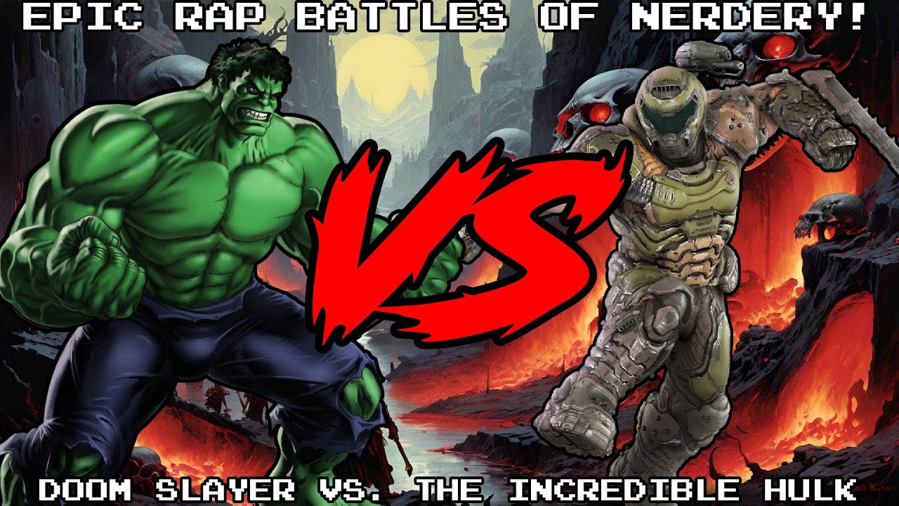 "DooM Slayer vs. The Incredible Hulk" | Epic Rap Battles of Nerdery ...