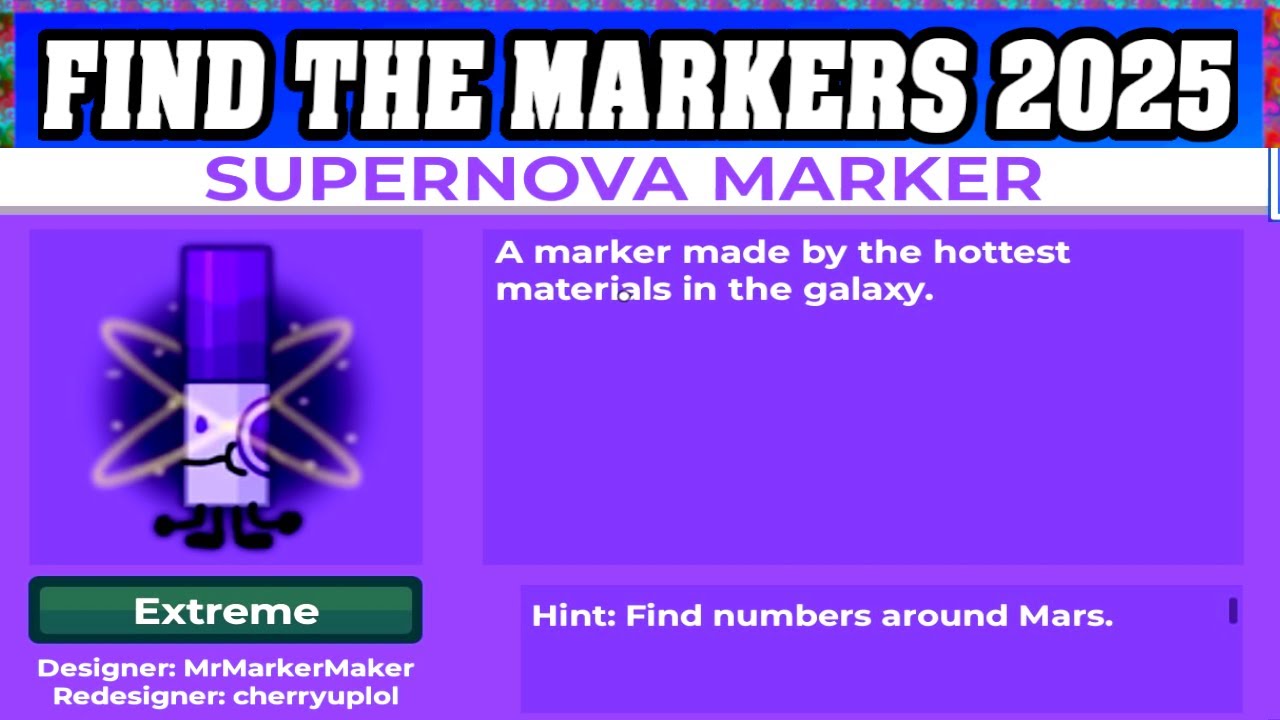 How To Find SUPERNOVA MARKER in ROBLOX FIND THE MARKERS🖌️ [UPDATE 2025 ...