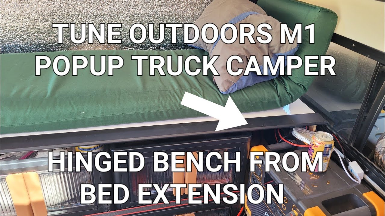 Tune M1 Truck Camper, Hinged Bench from the Bed Extension - YouTube