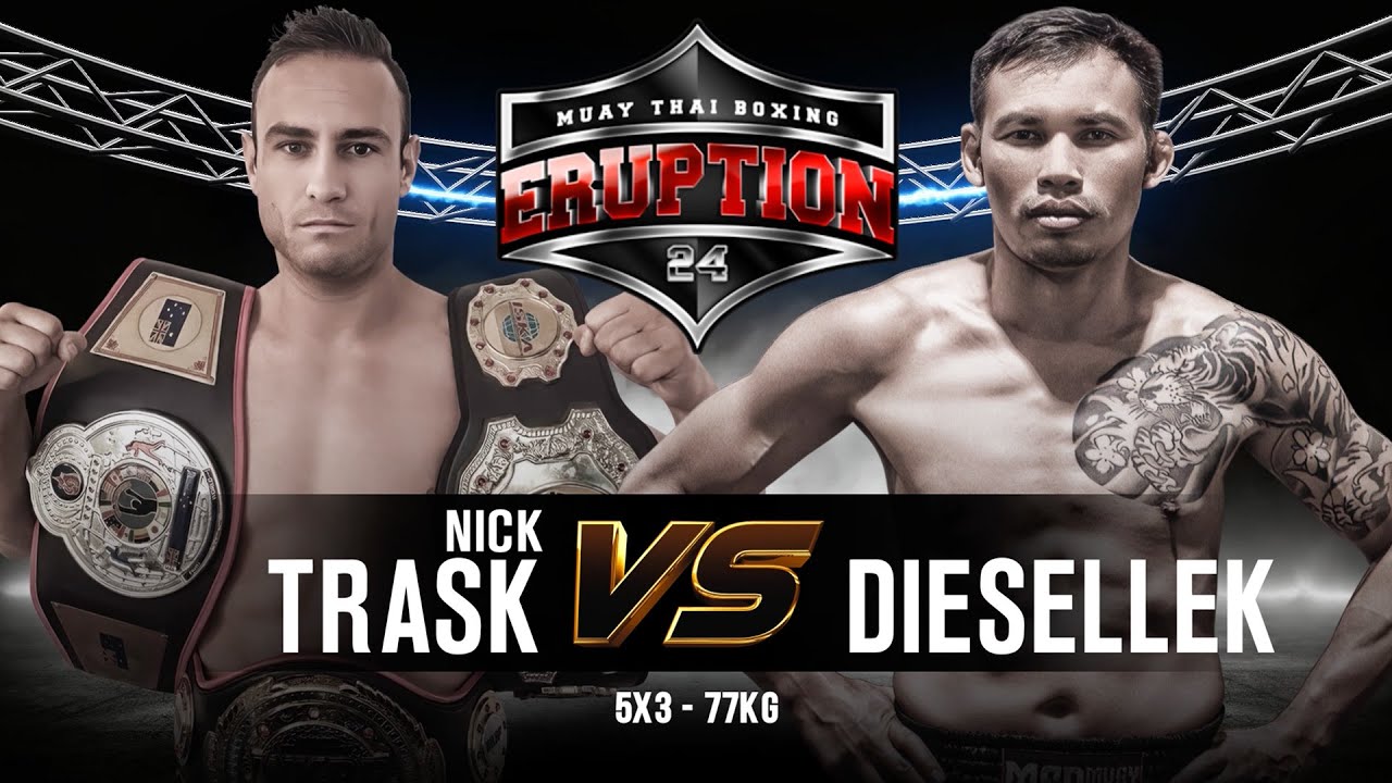Nick Trask Vs Diesellek - Eruption Muay Thai 24 - YouTube