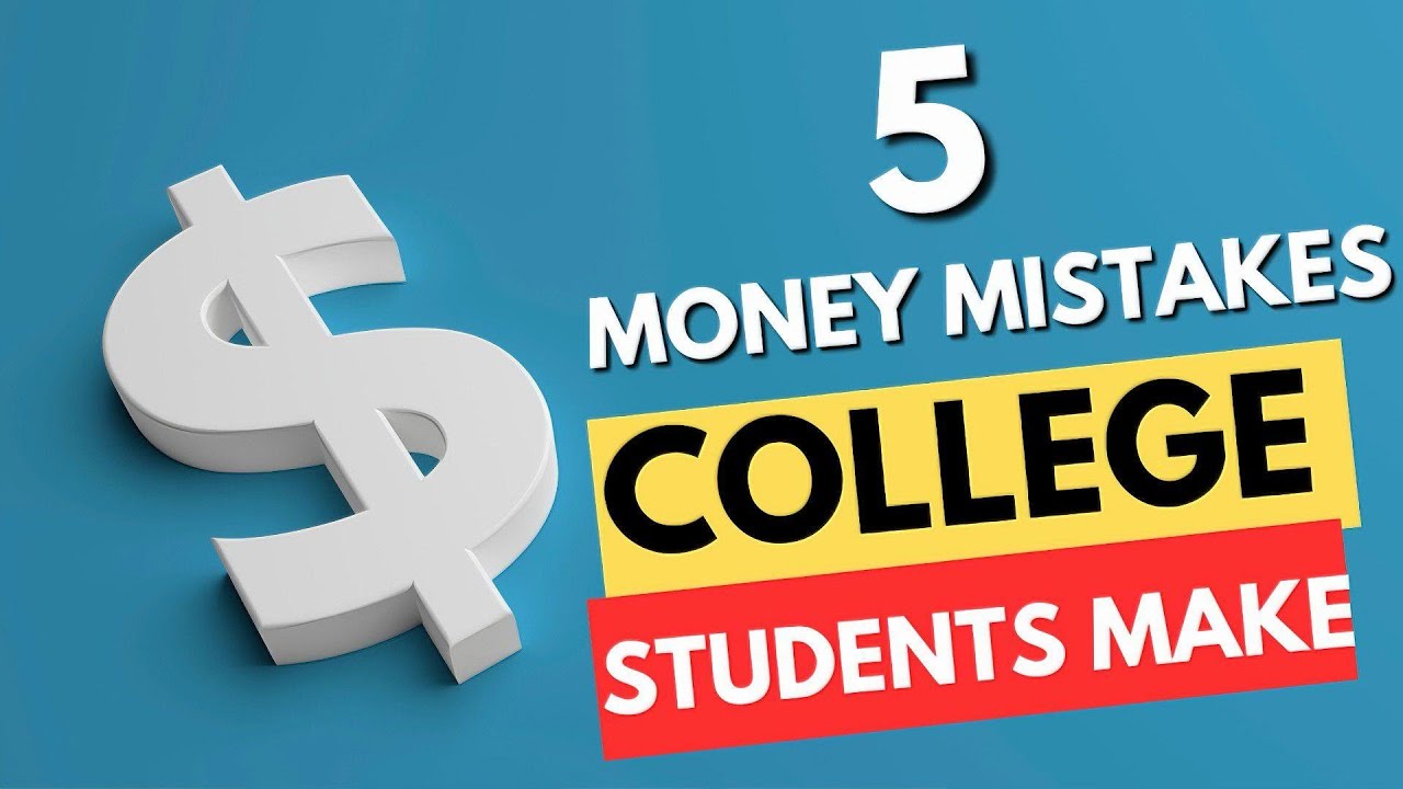 Top 5 money MISTAKES college students make! AVOID THEM! - YouTube