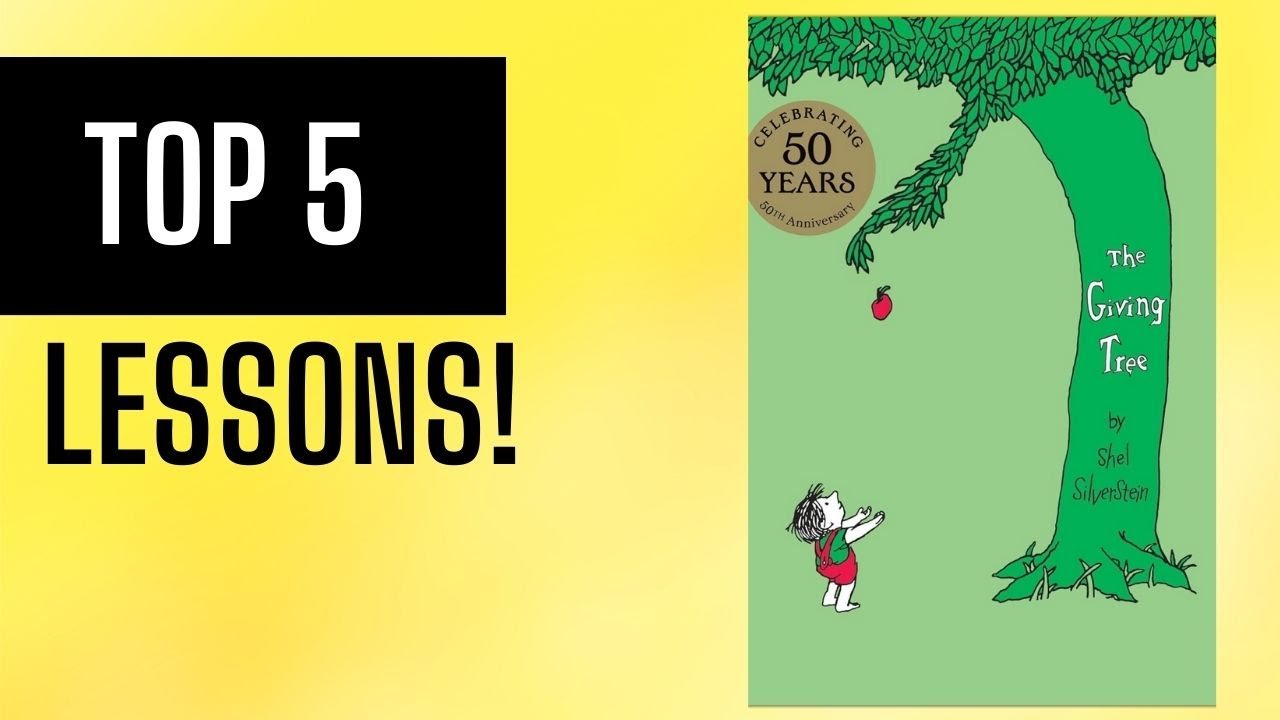 Top 5 Lessons: "The Giving Tree" by Shel Silverstein (Summary) - YouTube