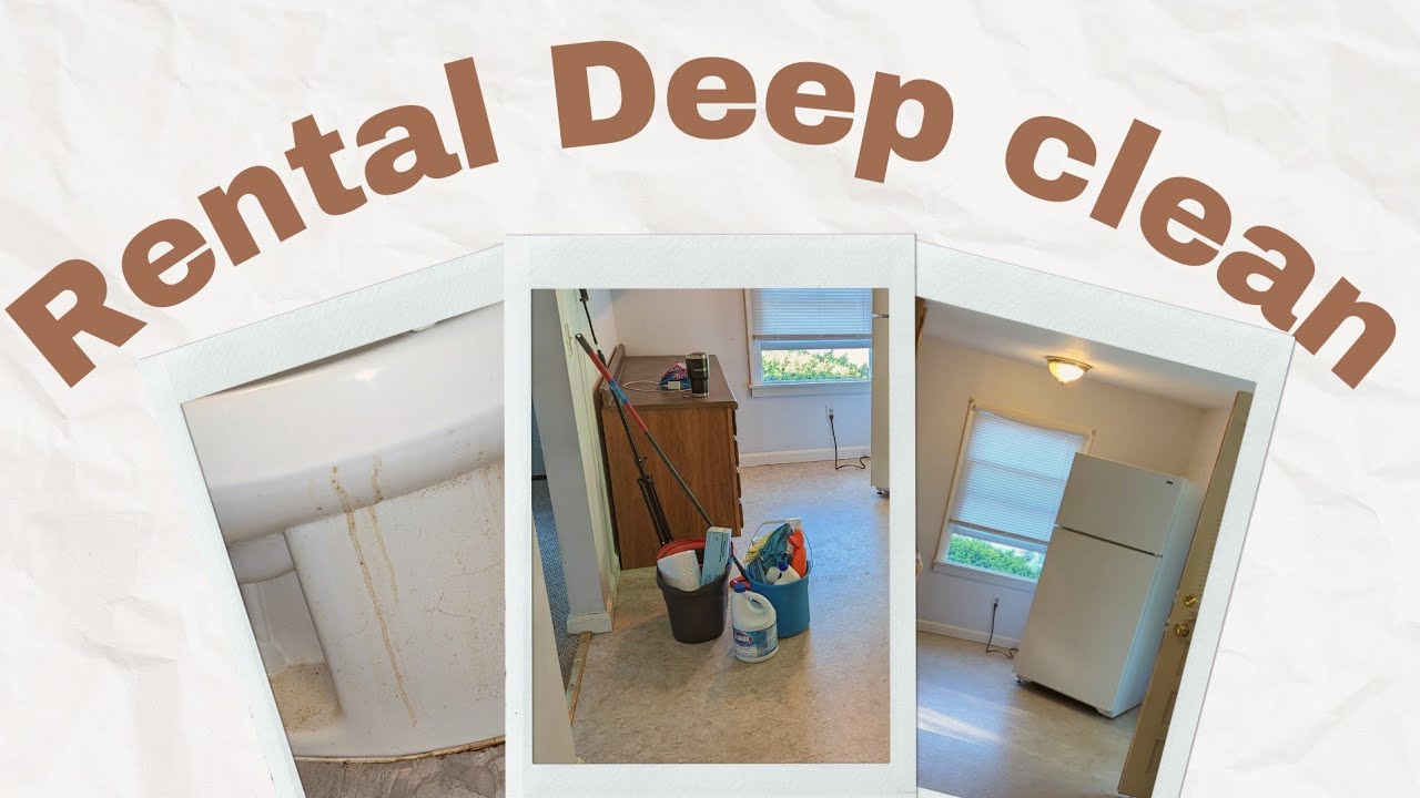 Deep Cleaning Rental Property! - YouTube