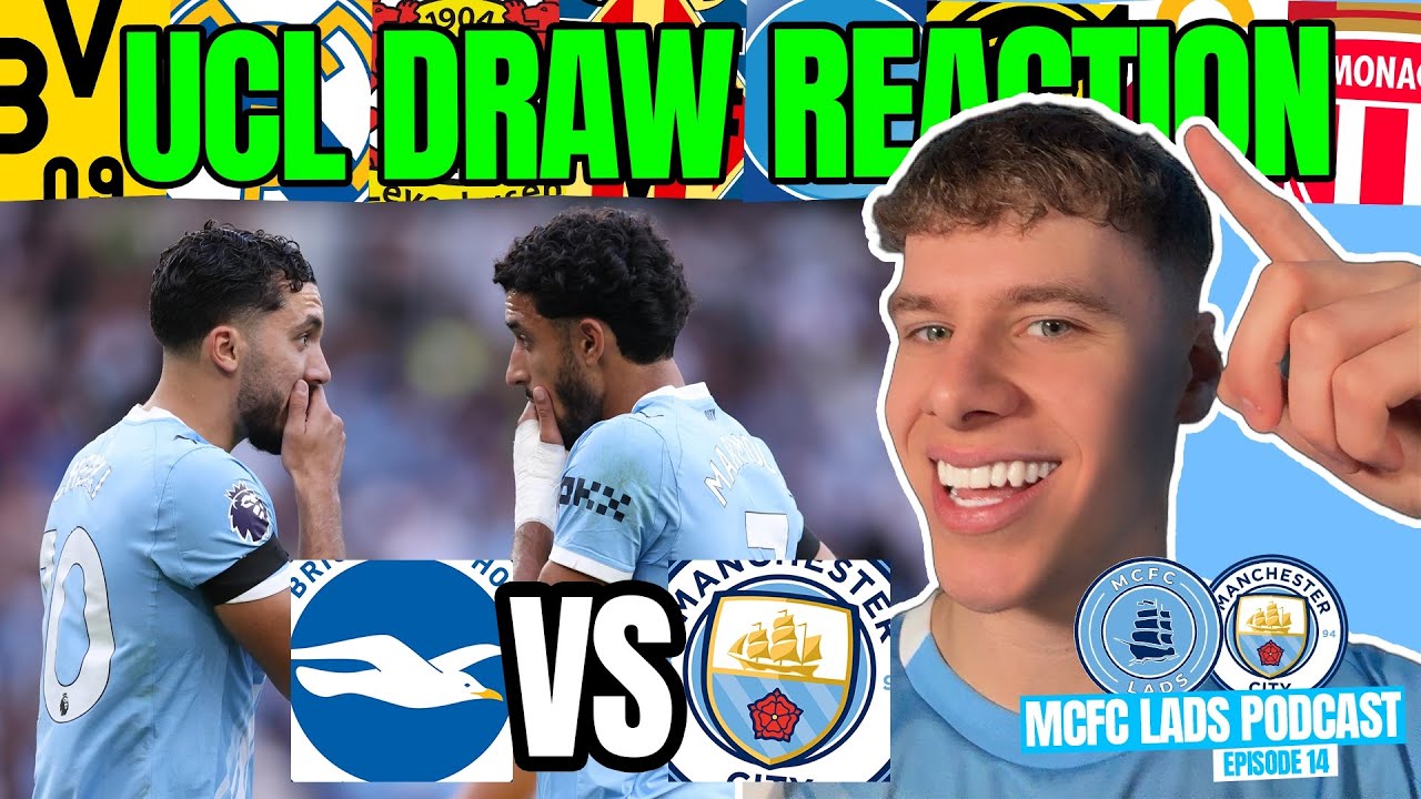 City MUST WIN This Weekend! & UCL Draw Reaction! MCFC Lads Podcast ...