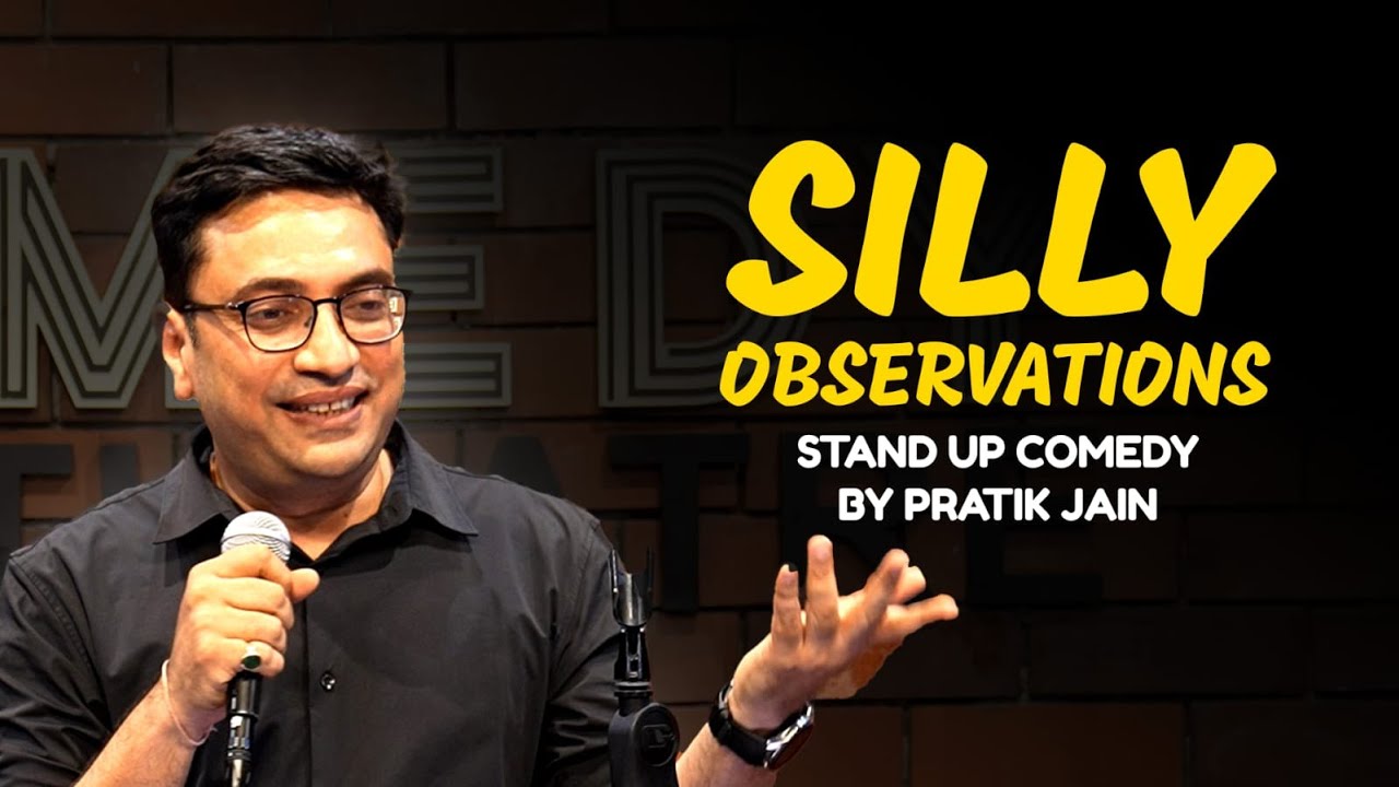 Silly Observations| Stand Up Comedy by Pratik Jain - YouTube