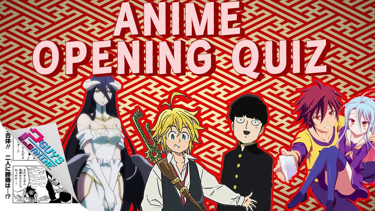 Test Your Intro Knowledge? (Anime Opening Quiz - 50 EASY Openings ...