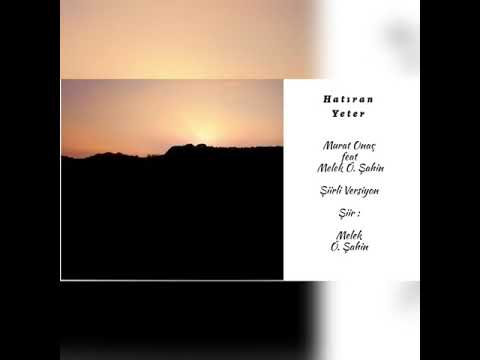Hatıran Yeter Şiirli Versiyon