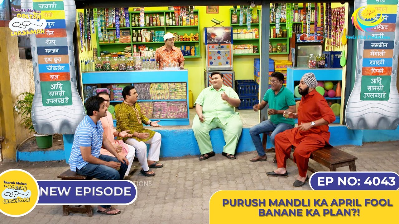 NEW! Ep 4043 - Purush Mandli Ka April Fool Banane Ka Plan?! I Taarak ...