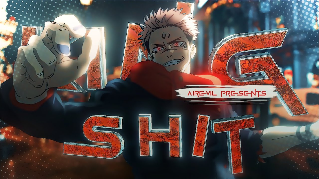 Jujutsu Kaisen Hindi Edit " Ryomen Sukuna " - King Shit 🔥[Edit/AMV ...