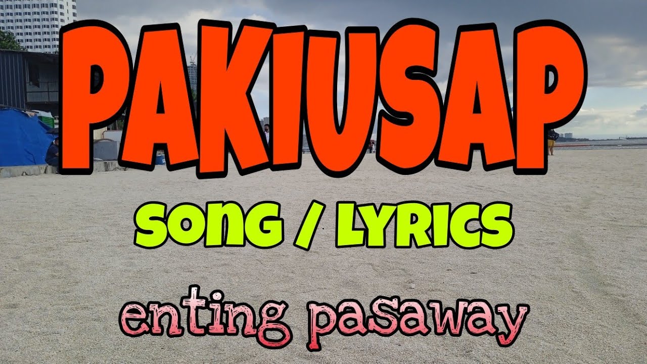 PAKIUSAP ~ song with Lyrics /Tonette Alva / @entingpasaway5962 - YouTube