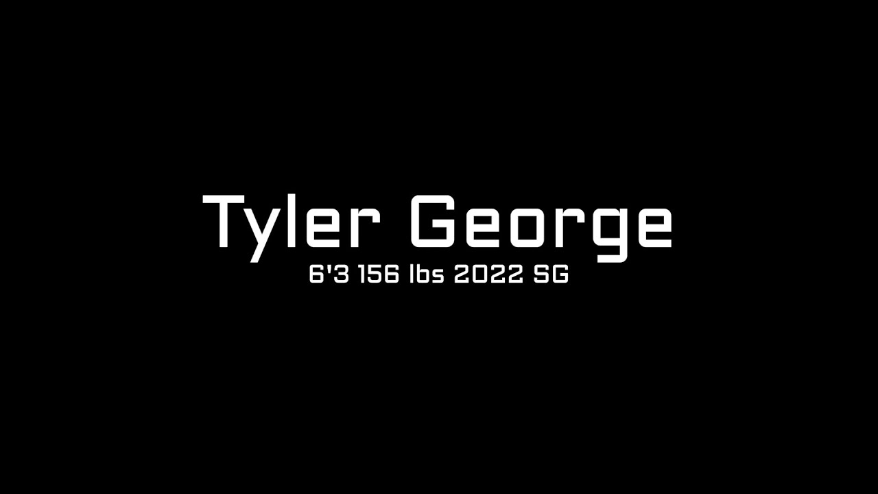Tyler George 2022 SG - YouTube