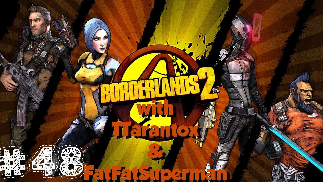 Borderlands 2 Co-Op with FatFatSuperman Ep. 48 - Handsome Jack's ...