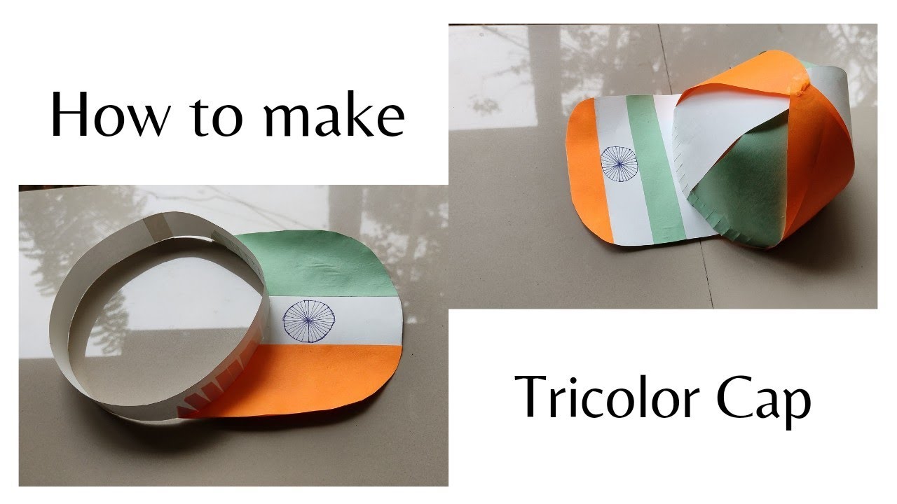 Republic day special Cap making in two different ways | Tricolor Cap ...