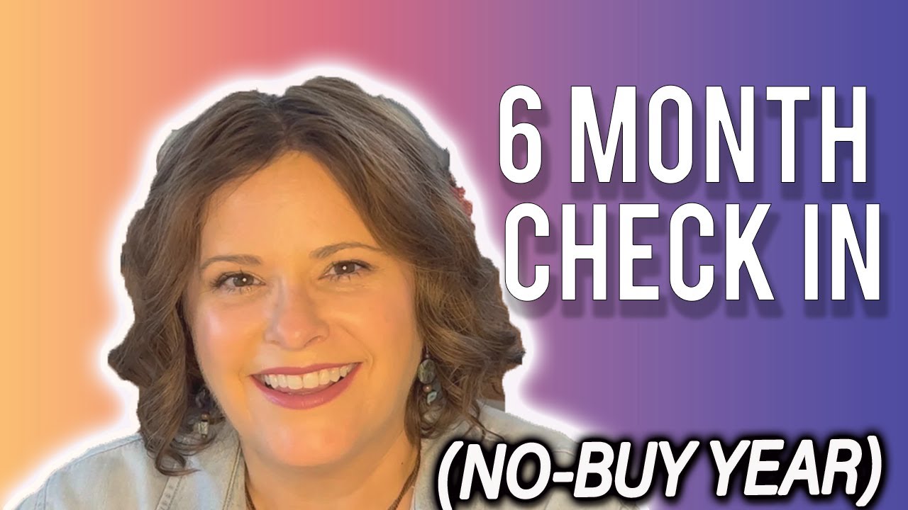 HOW IS MY NO BUY YEAR GOING? (6 month check in) | Adventures With Robin ...