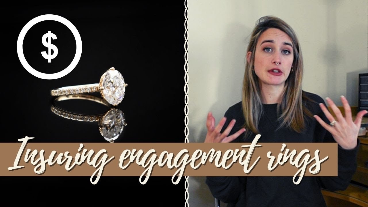 Insuring Your Engagement Rings / Jewelry & The Process - YouTube