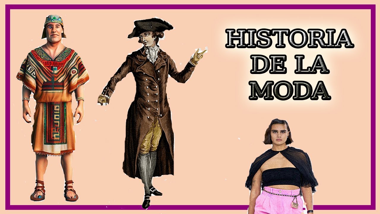 La HISTORIA de la MODA en 7 Minutos - YouTube