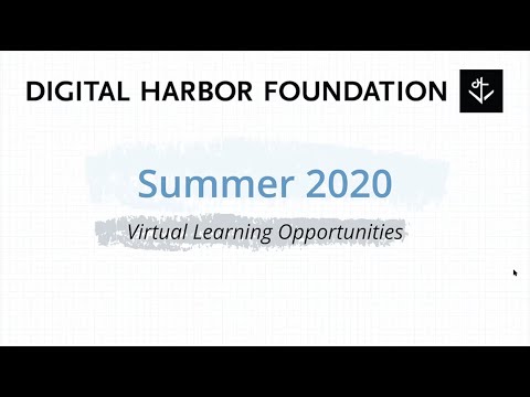 Digital Harbor Foundation - Summer 2020 Family Webinar - YouTube