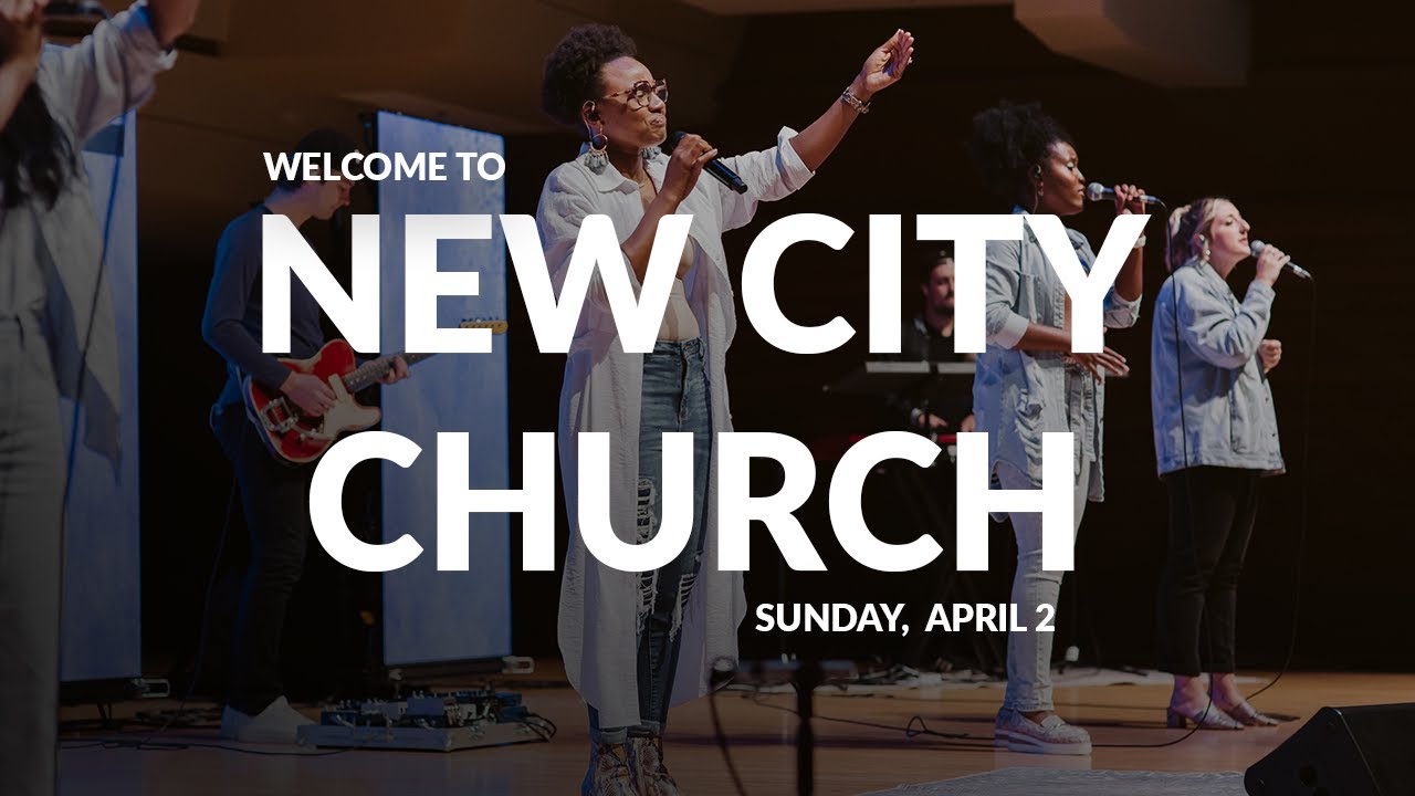 New City Church | Sunday, April 2nd - YouTube