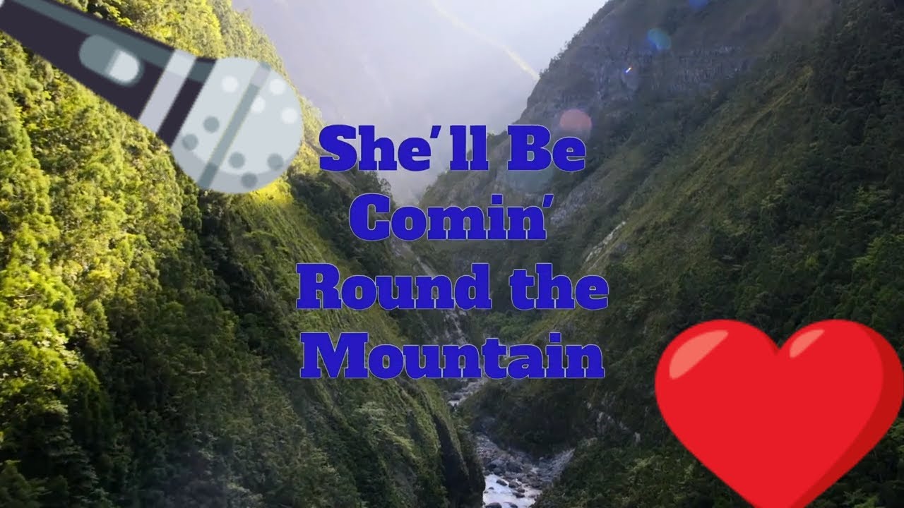 She'll Be Comin' Round the Mountain Karaoke: Nursery Rhymes with Lyrics ...