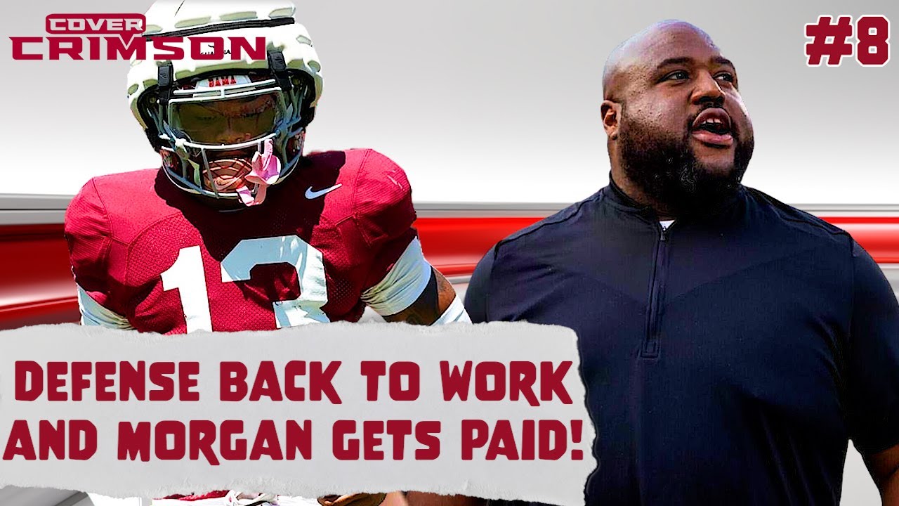 Alabama Defense Gets BACK TO WORK! Courtney Morgan Gets PAID! | Cover ...