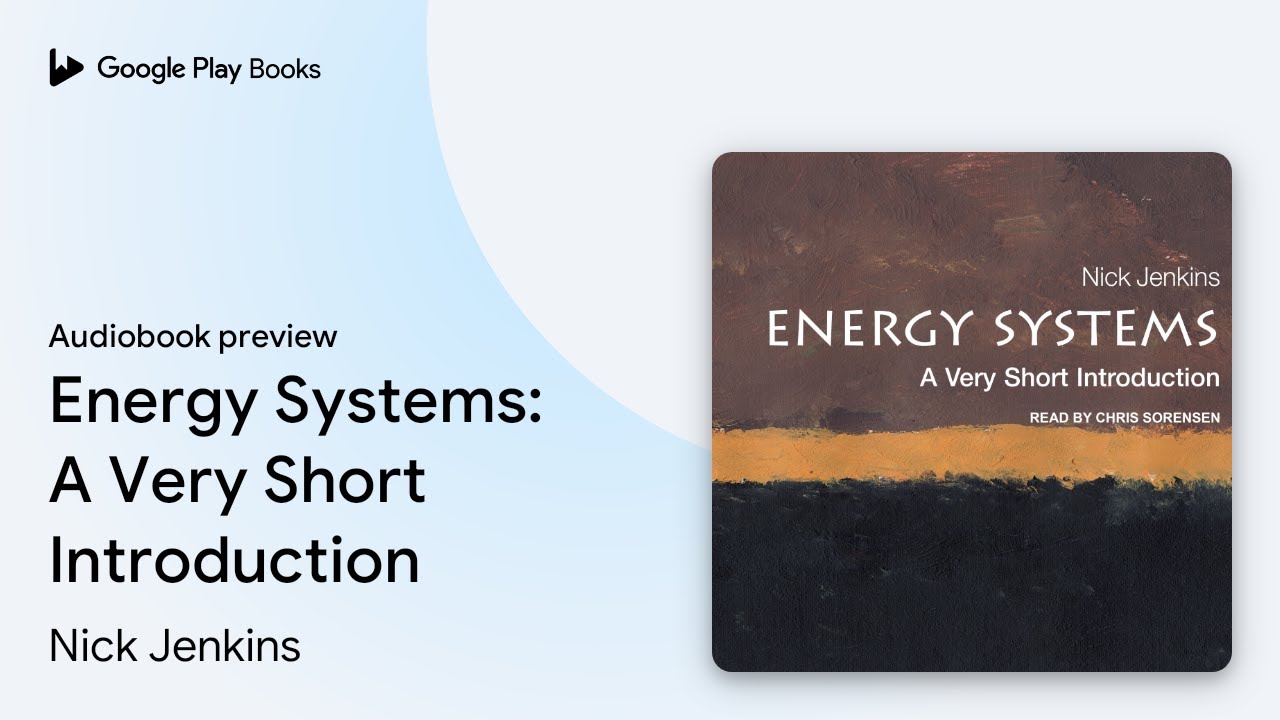 Energy Systems: A Very Short Introduction by Nick Jenkins · Audiobook ...