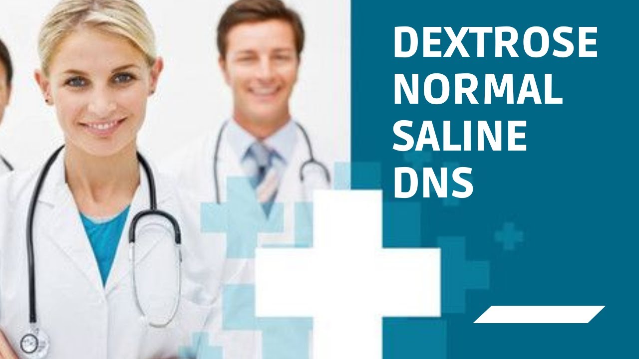 Types of IV fluids DNS D5 D10 D25 | Intravenous fluids,डेक्सट्रोज सलाइन ...