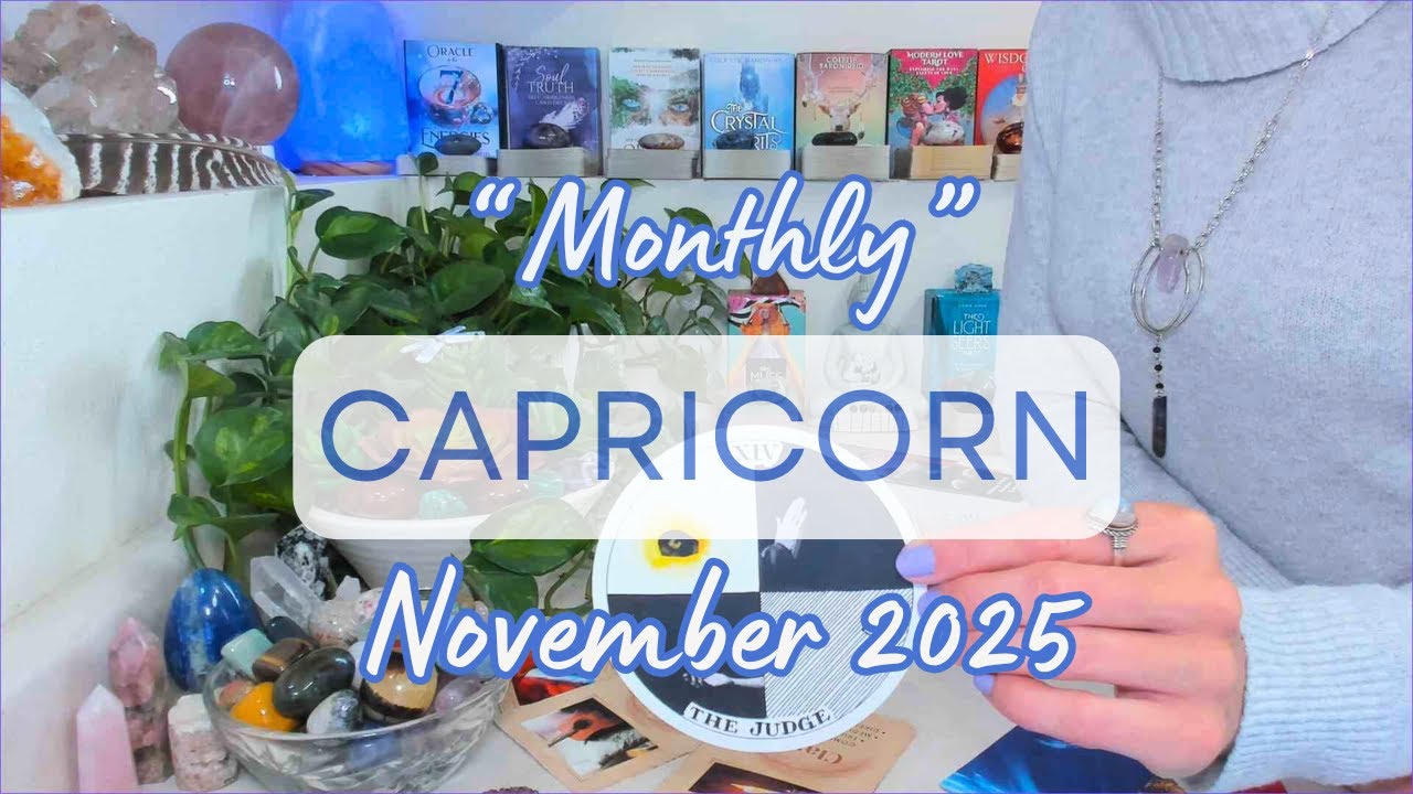 CAPRICORN "MONTHLY" Nov. 2025: The Inner Architect Awakens ~ Building ...
