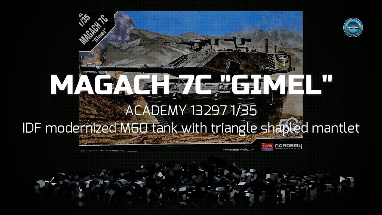 MODELLING UNBOXING ACADEMY 13297 MAGACH 7C GIMEL 1:35 Tank - YouTube