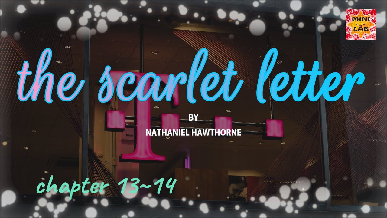 learn English👍 THE SCARLET LETTER Chapter 13 & 14 - YouTube