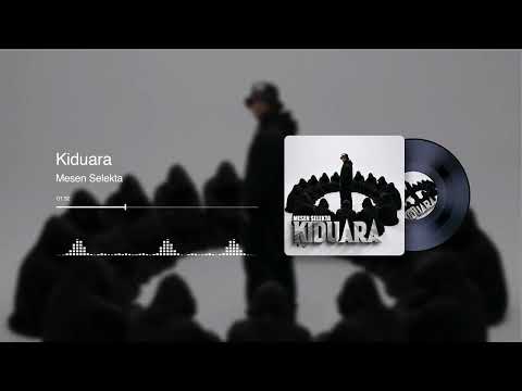 Mesen Selekta - Kiduara (Official Audio)