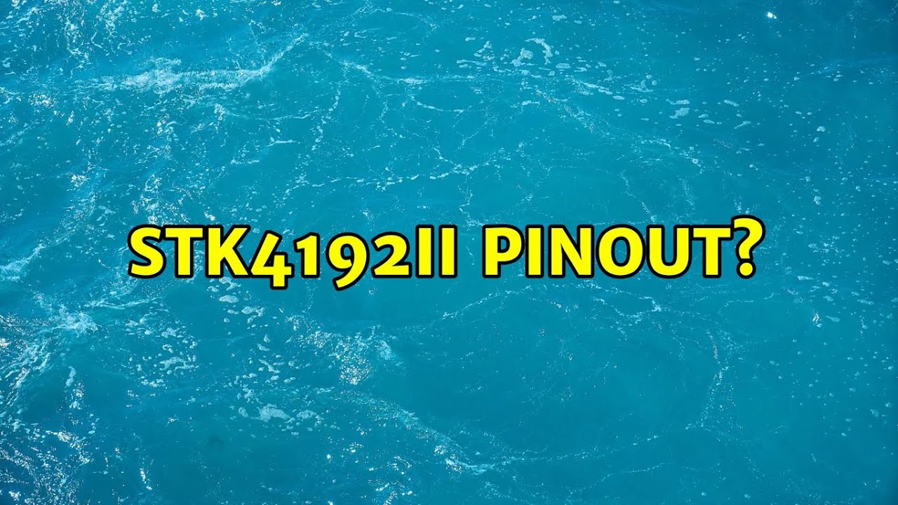 STK4192II pinout? - YouTube