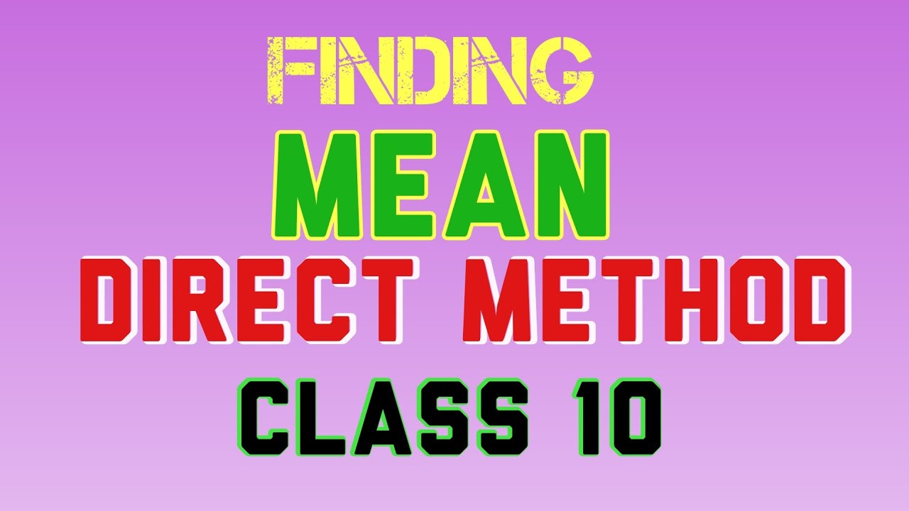 Finding Mean ( Direct Method ) Class 10 CBSE #maths #student #education ...
