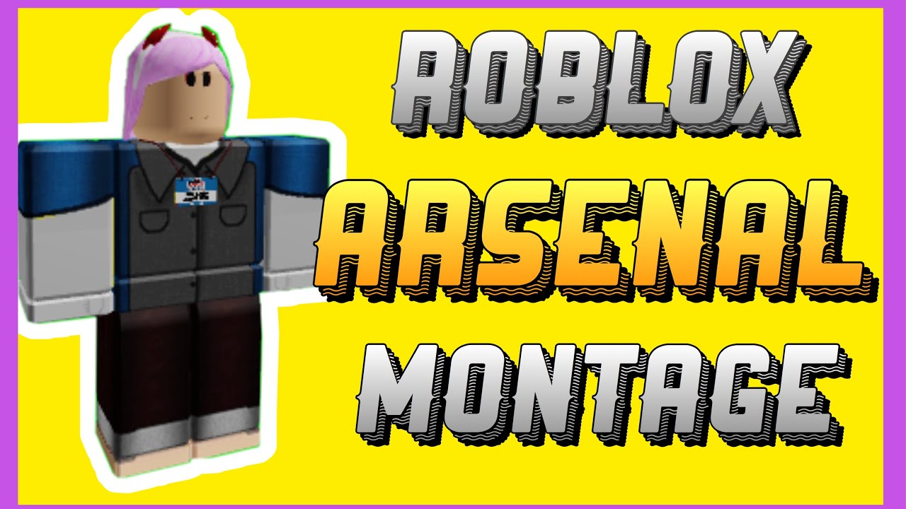 Roblox Arsenal Montage - YouTube