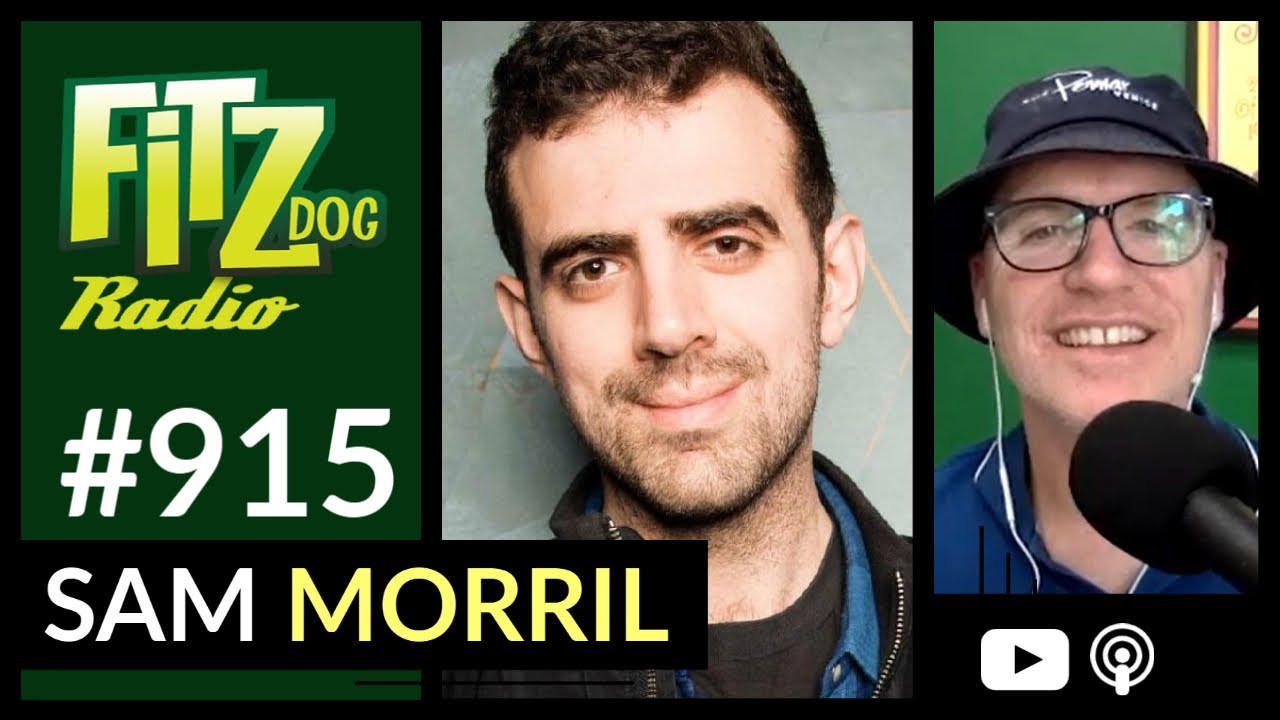 Sam Morril (Fitzdog Radio #915) | Greg Fitzsimmons - YouTube